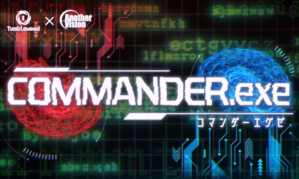 COMMANDER.exe【リバイバル】 | Tumbleweed