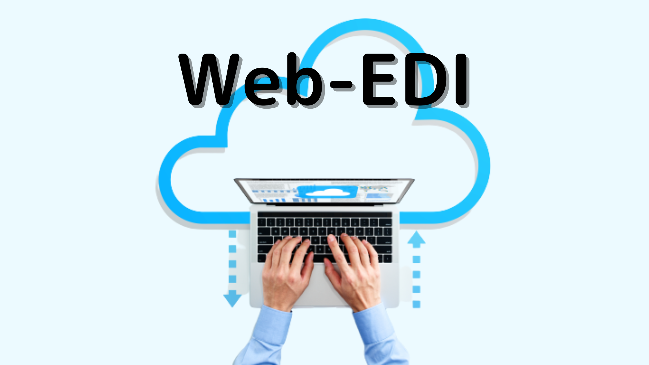 Web-EDIとは？仕組みや導入メリットを初心者にもわかりやすく解説 | CAM UP